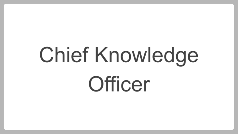 CKO（Chief Knowledge Officer）とは？なるには？役割・スキル・キャリアパス | OPSIZM